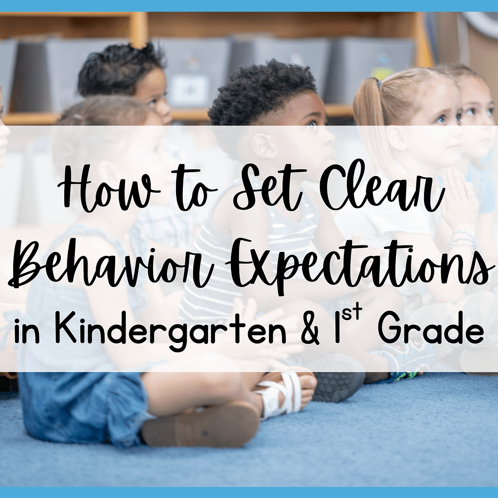 How to Set CLEAR Behavior Expectations the First Week of School